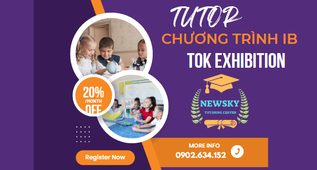 CÁCH LÀM BÀI IB TOK EXHIBITION - TRIỂN LÃM TOK